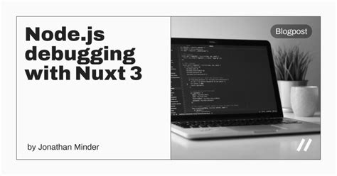 Liip on LinkedIn: Node.js debugging with Nuxt 3 · Blog · Liip