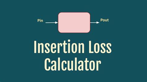 Insertion Loss Calculator