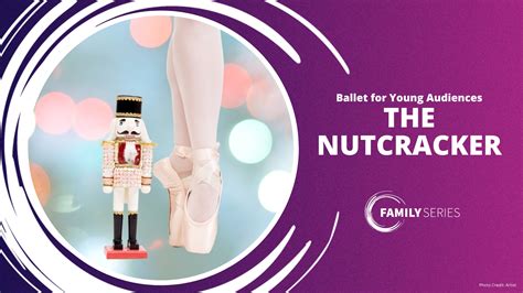Ballet For Young Audiences The Nutcracker Grunin Center For The Arts