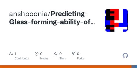 Github Anshpooniapredicting Glass Forming Ability Of Bulk Metallic