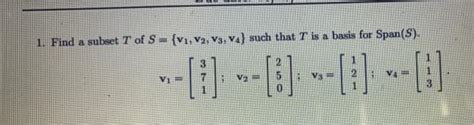 Solved Find A Subset T Of S V V V Va Such That Chegg Com