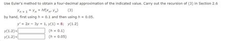 Solved Use Euler S Method To Obtain A Four Decimal Chegg