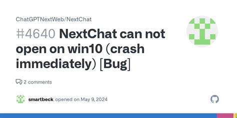 nextchat can not open on win10 crash immediately [bug] · issue 4640