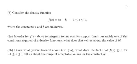 solved 3 consider the density function f x ax b −1≤x≤1