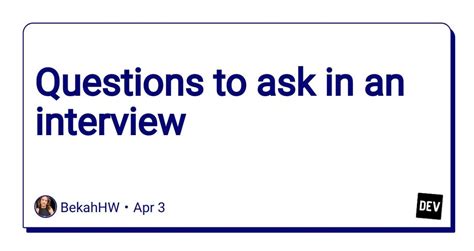 questions to ask in an interview r devto
