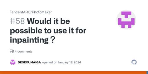 Would It Be Possible To Use It For Inpainting Issue TencentARC PhotoMaker GitHub
