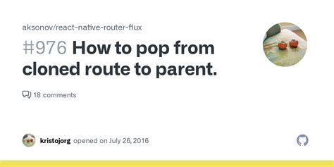 How To Pop From Cloned Route To Parent Issue Aksonov React Native Router Flux Github