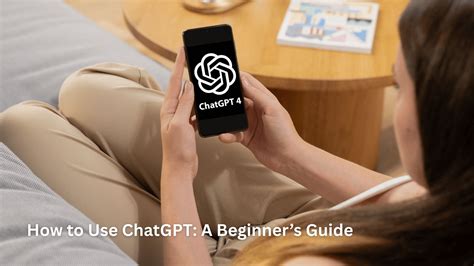 How To Use Chatgpt A Beginners Guide Habitable Solution