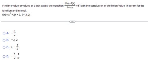 Solved Find The Value Or Values Of C That Satisfy The Chegg Com