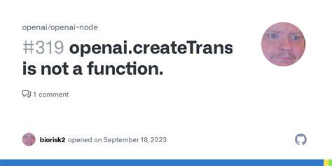 Openai CreateTranscription Is Not A Function Issue 319 Openai