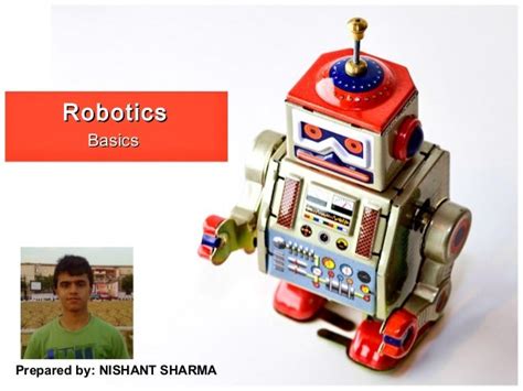 Basics And Introduction Of Robotics