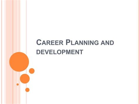 Career Planning And Development Ppt