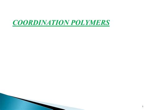 Coordination Polymers Pptx