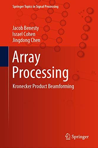 Array Processing Kronecker Product Beamforming Springer Topics In Signal Processing Book 18