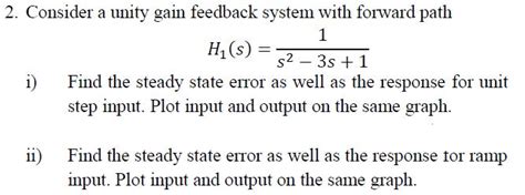 Solved Consider A Unity Gain Feedback System With Forward Chegg
