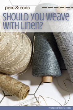 Weaving With Linen Material Spotlight Artofit