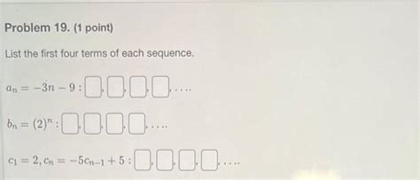 Solved List The First Four Terms Of Each Sequence An −3n−9