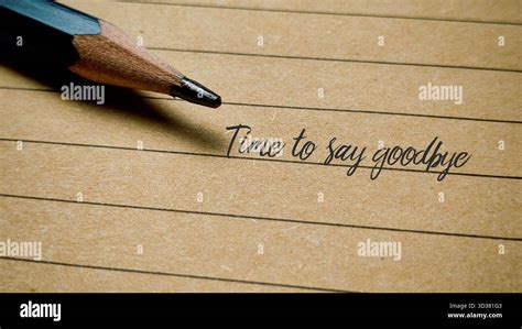 Time To Say Goodbye Message Written On Lined Vintage Paper With Pencil Farewell Concept Stock
