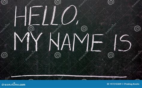 Self Introduction Hello My Name Is Written On A Blackboard Stock Image Image Of