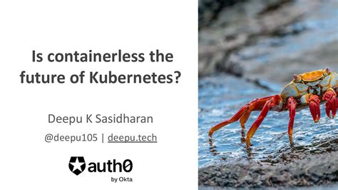 Is Containerless The Future Of Kubernetes Speaker Deck