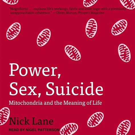 Jp Power Sex Suicide Mitochondria And The Meaning Of Life