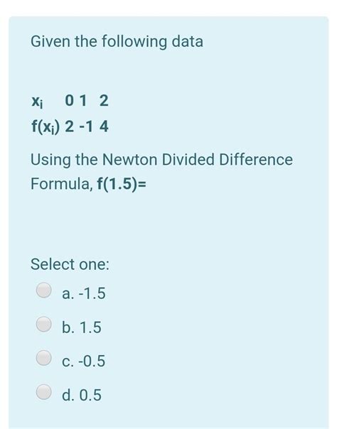 solved given the following data xi 0 1 2 f xi 2 14 using