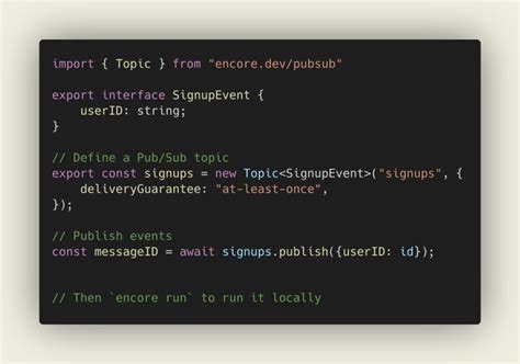 Encore On Linkedin Define Pubsub Topics In Your Typescript App In