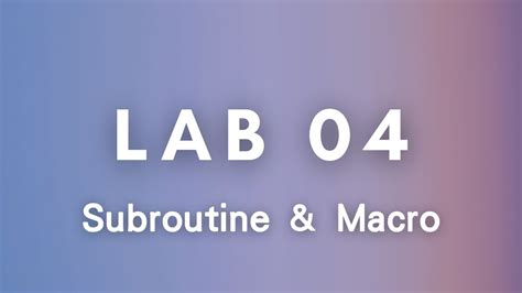 Lab04 Subroutine And Macro Youtube
