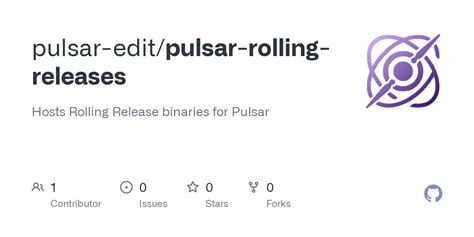 Github Pulsar Editpulsar Rolling Releases Hosts Rolling Release