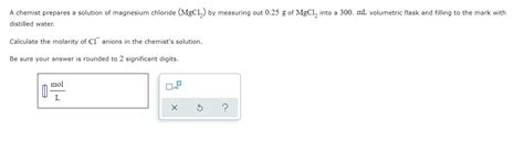 Solved A Chemist Prepares A Solution Of Magnesium Chloride Chegg