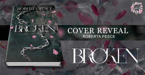 Cover Reveal Broken Di Roberta Pesce — Once Upon A Time A Book