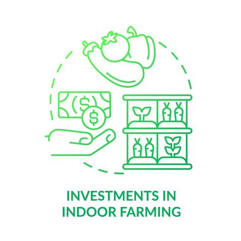 Investments In Indoor Farming Green Gradient Concept Icon Planting Technology Agricultural