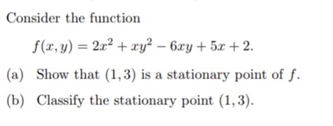 Solved Consider The Function F X Y 2x2 Xy2−6xy 5x 2 A