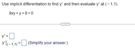 solved use implicit differentiation to find y ﻿and then