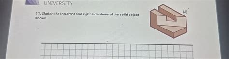 solved 11 ﻿sketch the top front and right side views of the