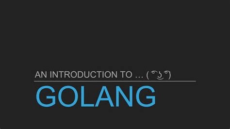 Why Golang Ppt