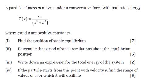solved a particle of mass m moves under a conservative force
