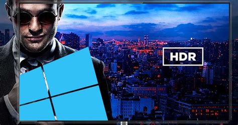 HDR In Windows How To Activate And Configure Advanced Color And HDR