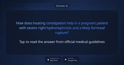 How Does Treating Constipation Help In A Pregnant Patient With Severe Right Hydronephrosis And A