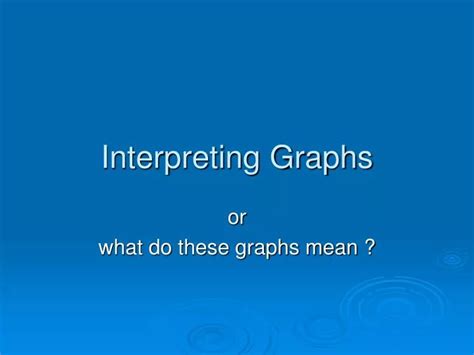 PPT Interpreting Graphs PowerPoint Presentation Free Download ID