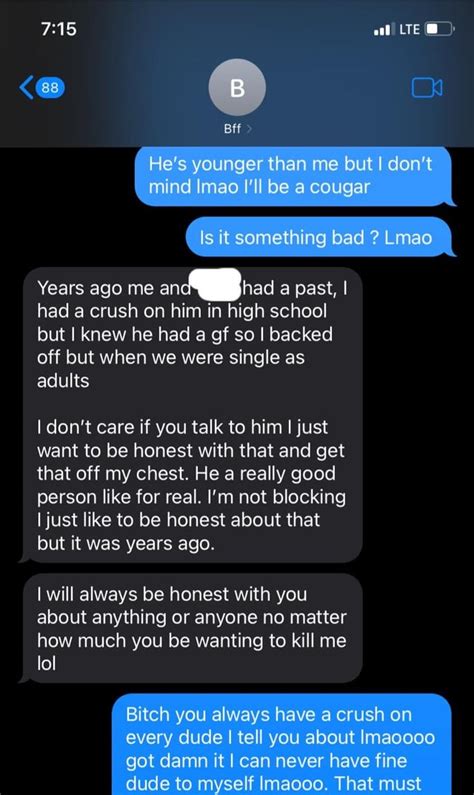 Every Time I 31 Tell My Friend 30 About A Man Im Crushing On She Always Tells Me She Had