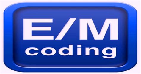 How The 2021 E And M Changes Are Going To Impact Podiatry Podiatry Coding