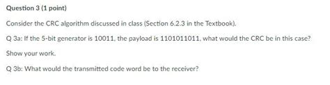 Solved Question Point Consider The CRC Algorithm Chegg