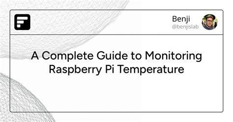 A Complete Guide To Monitoring Raspberry Pi Temperature Fleetstack