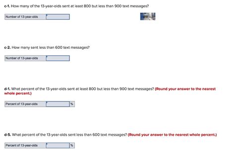 Solved The Number Of Text Messages Sent By 25 13 Year Olds