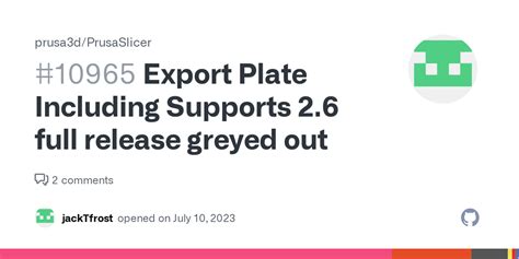 Export Plate Including Supports 26 Full Release Greyed Out · Issue