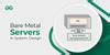 Bare Metal Servers System Design GeeksforGeeks