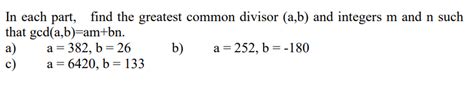 Solved In Each Part Find The Greatest Common Divisor A B
