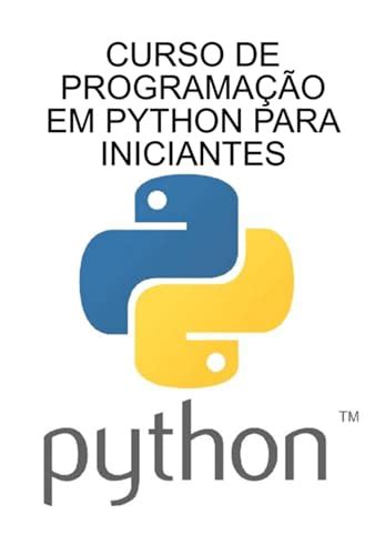 Curso De Programação Em Python Para Iniciantes Ebook Resumo Ler