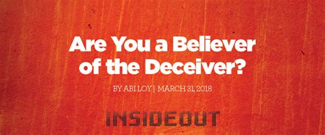 Are You A Believer Of The Deceiver Insideout